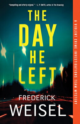 DAY HE LEFT Violent Crime Investigations Team Mystery Frederick Weisel POISONED PEN PR2022 Paperback English ISBN：978146...