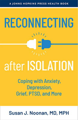 RECONNECTING AFTER ISOLATION Johns Hopkins Press Health Books (Paperback) Susan J. Noonan JOHNS HOPKINS UNIV PR2022 Hard...