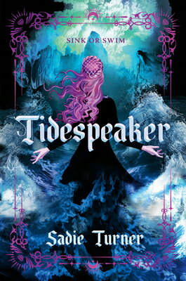 TIDESPEAKER Tidespeaker Sadie Turner DELACORTE PR2026 Hardcover English ISBN：9798217024223 洋書 NonーClassifiable（その他）