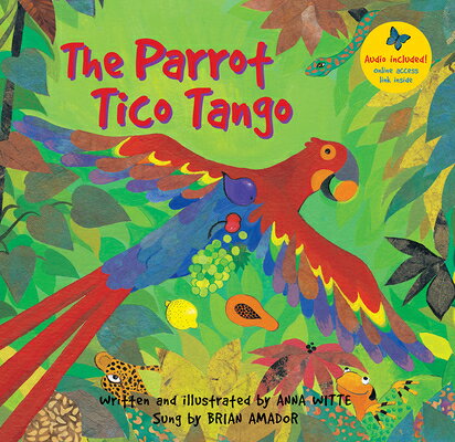 PARROT TICO TANGO Anna Witte Anna Witte Brian Amador BAREFOOT BOOKS2019 Paperback English ISBN：9781782854227 洋書 Books fo...