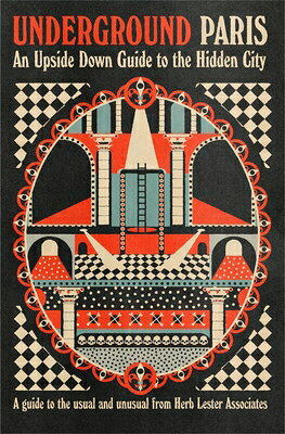 MAPーUNDERGROUND PARIS Hugh Tucker HERB LESTER ASSOC2026 Folded English ISBN：9781919184227 洋書 Travel（旅行） Travel