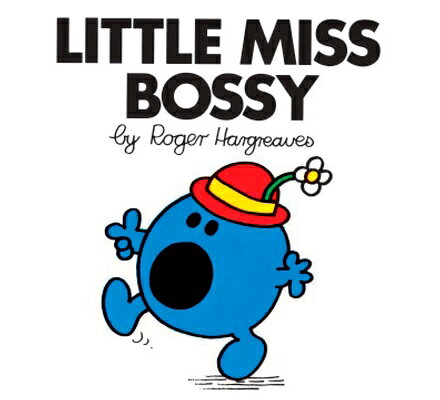 LITTLE MISS BOSSY REV/E Mr. Men and Little Miss Roger Hargreaves PRICE STERN SLOAN INC1998 Paperback Rev English ISBN：97...