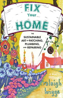FIX YOUR HOME Raleigh Briggs MICROCOSM PUB2024 Paperback English ISBN：9781648414237 洋書 Family life & Comics（生活＆コミック） Hou...