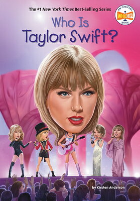 WHO IS TAYLOR SWIFT Who Was? Kirsten Anderson Who Hq Gregory Copeland PENGUIN WORKSHOP2024 Library　Binding English ISBN：...