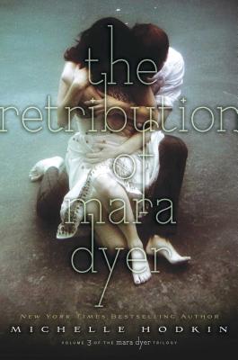 RETRIBUTION OF MARA DYER Mara Dyer Trilogy Michelle Hodkin SIMON & SCHUSTER BOOKS YOU2014 Hardcover English ISBN：9781442...