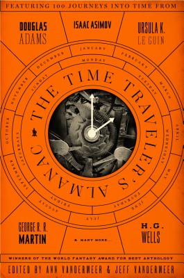 TIME TRAVELERS ALMANAC Ann VanderMeer Jeff VanderMeer TOR BOOKS2014 Paperback English ISBN：9780765374240 洋書 Fiction & Li...