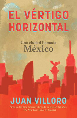 SPAーVERTIGO HORIZONTAL / HORIZ Juan Villoro VINTAGE ESPANOL2021 Paperback Spanish ISBN：9780593314241 洋書 Social Science（社...