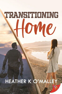 TRANSITIONING HOME Heather K. O'Malley BOLD STROKES BOOKS2023 Paperback English ISBN：9781636794242 洋書 Fiction & Literatu...
