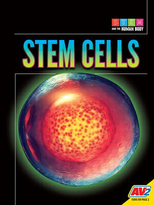 STEM CELLS Stem and the Human Body Sue Bradform Edwards Blaine Wiseman LIGHTBOX LEARNING2021 Library　Binding English ISB...