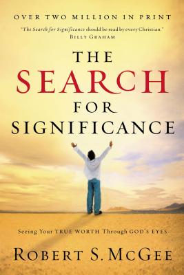 SEARCH FOR SIGNIFICANCE REV/E Robert McGee THOMAS NELSON PUB2003 Paperback Revised English ISBN：9780849944246 洋書 Social ...