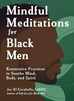 MINDFUL MEDITATIONS FOR BLACK SelfーCare for Black Men JorーEl Caraballo ADAMS MEDIA2026 Hardcover English ISBN：9781507224...