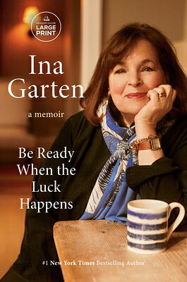 BE READY WHEN THE LUCK HAPPENS Ina Garten RANDOM HOUSE LARGE PRINT2024 Paperback English ISBN：9798217014255 洋書 Fiction &...