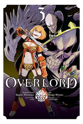 OVERLORD VOL 3 (MANGA) Overlord Manga Kugane Maruyama Hugin Miyama SoーBin YEN PR2016 Paperback English ISBN：978031643425...
