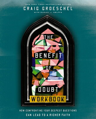 BENEFIT OF DOUBT WORKBK Craig Groeschel Dudley Delffs THOMAS NELSON PUB2025 Paperback English ISBN：9780310174257 洋書 Soci...