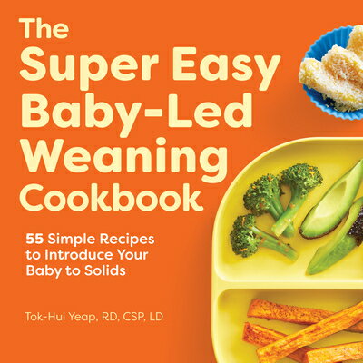 SUPER EASY BABYーLED WEANING CK TokーHui Yeap ROCKRIDGE PR2021 Paperback English ISBN：9781648764257 洋書 Family life & Comic...