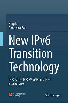NEW IPV6 TRANSITION TECH Xing Li Congxiao Bao SPRINGER2026 Hardcover English ISBN：9789819584260 洋書 Computers & Science（コ...
