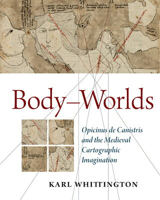 BODYーWORLDS Studies and Texts Karl Whittington PONTIFICAL INST OF MEDIEVAL ST2016 Paperback English ISBN：9780888444264 洋...