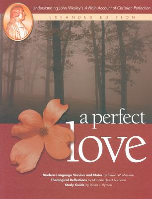 PERFECT LOVE Steven W. Manskar Marjorie Hewitt Suchocki Diana L. Hynson DISCIPLESHIP RESOURCES2004 Paperback English ISB...