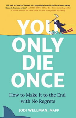 YOU ONLY DIE ONCE Jodi Wellman VORACIOUS2024 Hardcover English ISBN：9780316574273 洋書 Business & SelfーCulture（ビジネス） Selfー...