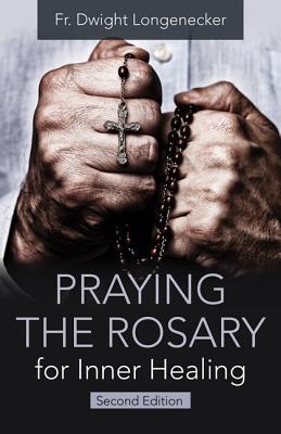 PRAYING THE ROSARY FOR INNER H Fr Dwight Longenecker OUR SUNDAY VISITOR2019 Paperback English ISBN：9781681924274 洋書 Soci...