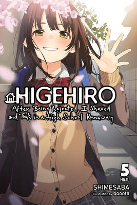 HIGEHIRO AFTER BEING REJECTED Higehiro: After Being Rejected, I Shaved and Took in a High School Runaway (Light Novel) S...