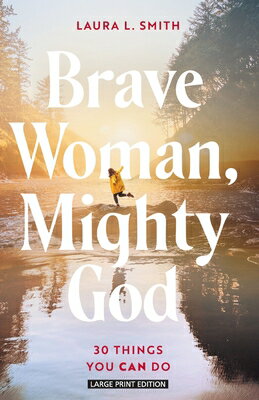 BRAVE WOMAN MIGHTY GOD ーLP Laura L. Smith LARGE PRINT DISTRIBUTION2025 Paperback English ISBN：9781420524277 洋書 Social Sc...