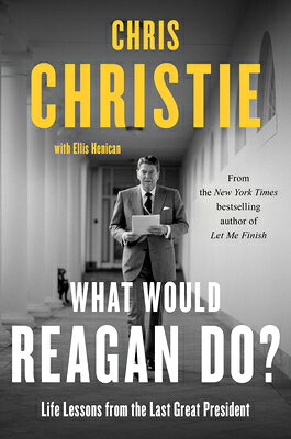 WHAT WOULD REAGAN DO ーLP Chris Christie Ellis Henican THORNDIKE PR2024 Library　Binding English ISBN：9781420514278 洋書 Soc...
