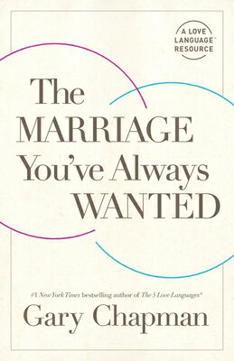MARRIAGE YOUVE ALWAYS WANTED F Gary Chapman MOODY PUBL2021 Paperback Fourth Edition, English ISBN：9780802424280 洋書 Socia...