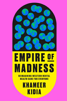 EMPIRE OF MADNESS Khameer Kidia CROWN PUB INC2026 Hardcover English ISBN：9780593594285 洋書 Social Science（社会科学） Psychology