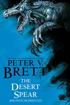 DESERT SPEAR BK 2 OF THE DEMON Demon Cycle Peter V. Brett DELREY TRADE2023 Paperback English ISBN：9780593724286 洋書 Ficti...