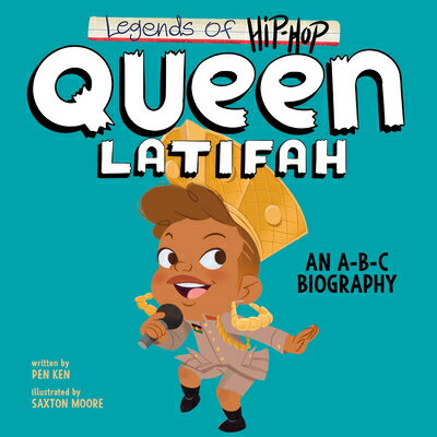 LEGENDS OF HIPーHOP QUEEN LATIF Pen Ken Saxton Moore HARPERCOLLINS2023 Board　Books English ISBN：9780063234291 洋書 Books fo...