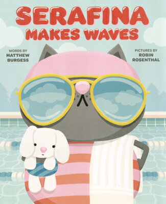 SERAFINA MAKES WAVES Matthew Burgess Robin Rosenthal BOUND TO STAY BOUND2026 Prebound English ISBN：9798260504291 洋書 Book...