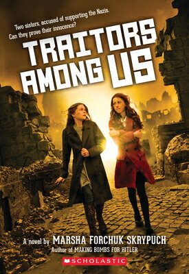 TRAITORS AMONG US Marsha Forchuk Skrypuch SCHOLASTIC2021 Paperback English ISBN：9781338754292 洋書 Books for kids（児童書） Juv...