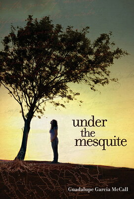 UNDER THE MESQUITE Guadalupe Garca McCall LEE & LOW BOOKS INC2013 Hardcover English ISBN：9781600604294 洋書 Books for kids...