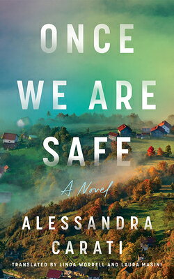 ONCE WE ARE SAFE Alessandra Carati Linda Worrell Laura Masini AMAZON CROSSING2025 Paperback English ISBN：9781662534294 洋...