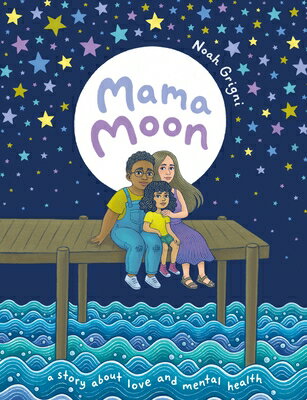 MAMA MOON Noah Grigni Noah Grigni HENRY HOLT2025 Hardcover English ISBN：9781250824295 洋書 Books for kids（児童書） Juvenile Fi...