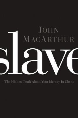 SLAVE John F. MacArthur THOMAS NELSON PUB2012 Paperback English ISBN：9781400204298 洋書 Social Science（社会科学） Religion