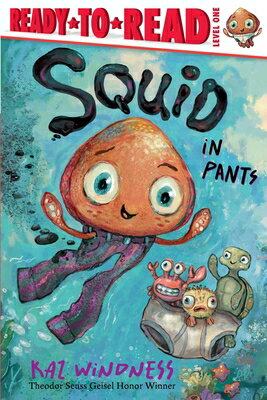 SQUID IN PANTS ReadyーToーRead Kaz Windness Kaz Windness SIMON SPOTLIGHT2025 Paperback English ISBN：9781665944298 洋書 Books...