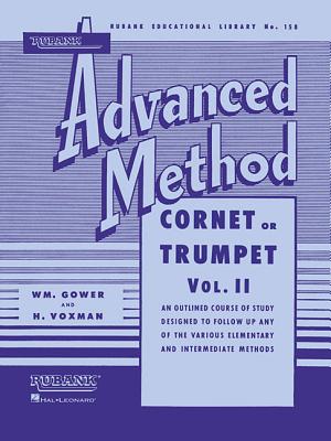 RUBANK ADVD METHOD CORNETーV02 Rubank Educational Library H. Voxman William Gower RUBANK PUBN1997 Paperback English ISBN：...