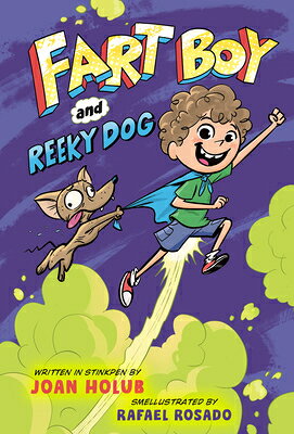 FART BOY & REEKY DOG Fart Boy and Reeky Dog Joan Holub Rafael Rosado RANDOM HOUSE2025 Hardcover English ISBN：97805934343...