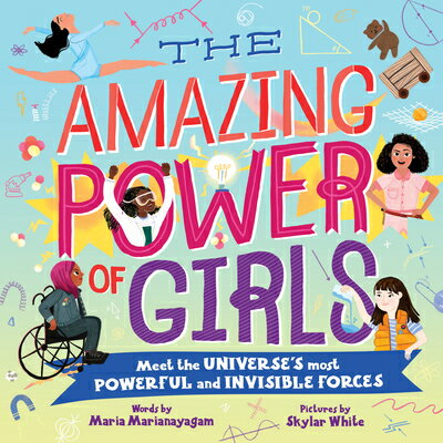 AMAZING POWER OF GIRLS Maria Marianayagam Skylar White SOURCEBOOKS EXPLORE2024 Hardcover English ISBN：9781728294308 洋書 B...