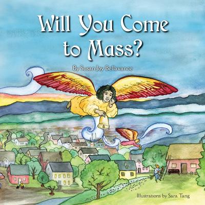 WILL YOU COME TO MASS Susan Joy Bellavance MARIAN PR2018 Paperback English ISBN：9781596144309 洋書 Social Science（社会科学） Re...