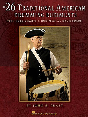 26 TRADITIONAL AMER DRUMMING R John S. Pratt HAL LEONARD PUB CO2009 Paperback English ISBN：9781423464310 洋書 Art & Entert...