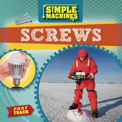SCREWS Simple Machines Nancy Dickmann BROWN BEAR BOOKS2018 Paperback English ISBN：9781781214312 洋書 Computers & Science（コ...