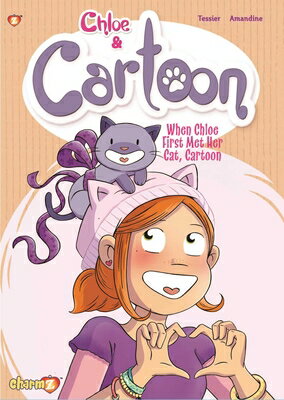 CHLOE & CARTOON VOL 1 Chloe & Her Cat Greg Tessier Amandine Amandine PAPERCUTZ2020 Paperback English ISBN：9781545804315 ...