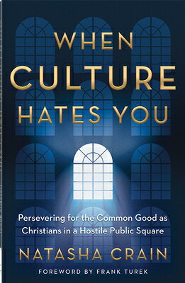WHEN CULTURE HATES YOU Natasha Crain Frank Turek HARVEST HOUSE PUBL2025 Paperback English ISBN：9780736984317 洋書 Social S...