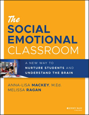 SOCIAL EMOTIONAL CLASSROOM AnnaーLisa Mackey Melissa Ragan JOSSEY BASS2022 Paperback English ISBN：9781119814320 洋書 Family...