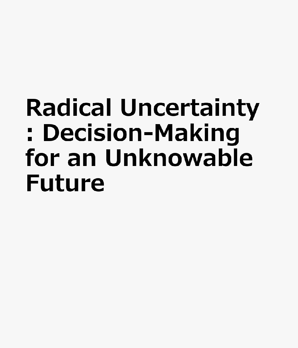 CHIーRADICAL UNCERTAINTY DECISI John Kay BA QI WEN HUA2020 Paperback Chinese ISBN：9789865524326 洋書 Business & SelfーCultur...