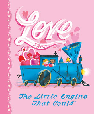 LOVE FROM THE LETC Little Engine That Could Watty Piper Jill Howarth GROSSET DUNLAP2019 Hardcover English ISBN：978059309...