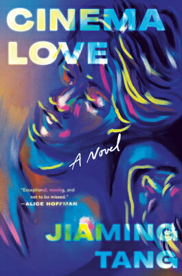 CINEMA LOVE Jiaming Tang DUTTON BOOKS2024 Hardcover English ISBN：9780593474334 洋書 Fiction & Literature（小説＆文芸） Fiction